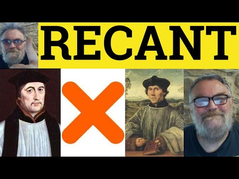 Recant Meaning - Recant Explained - Recant Definition - C2 Vocabulary CPE - ESL British English