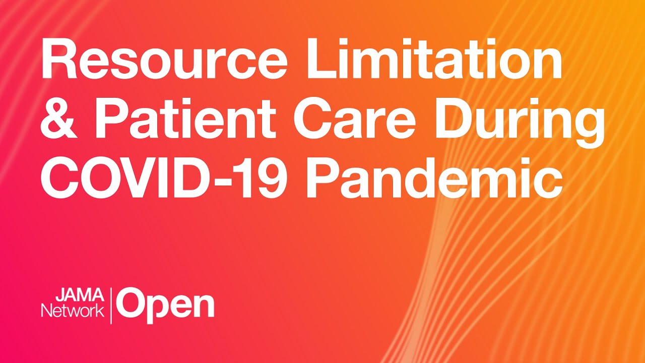 Resource Limitations During the COVID-19 Pandemic