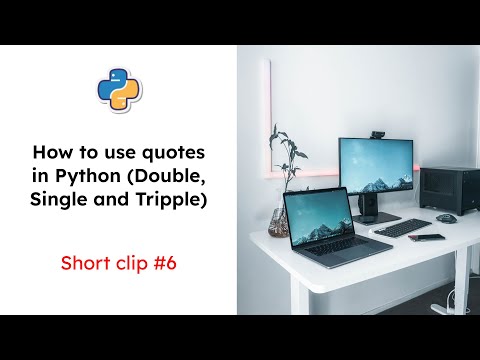 How to use quotes in Python - double, singe and triple quotes (#6)