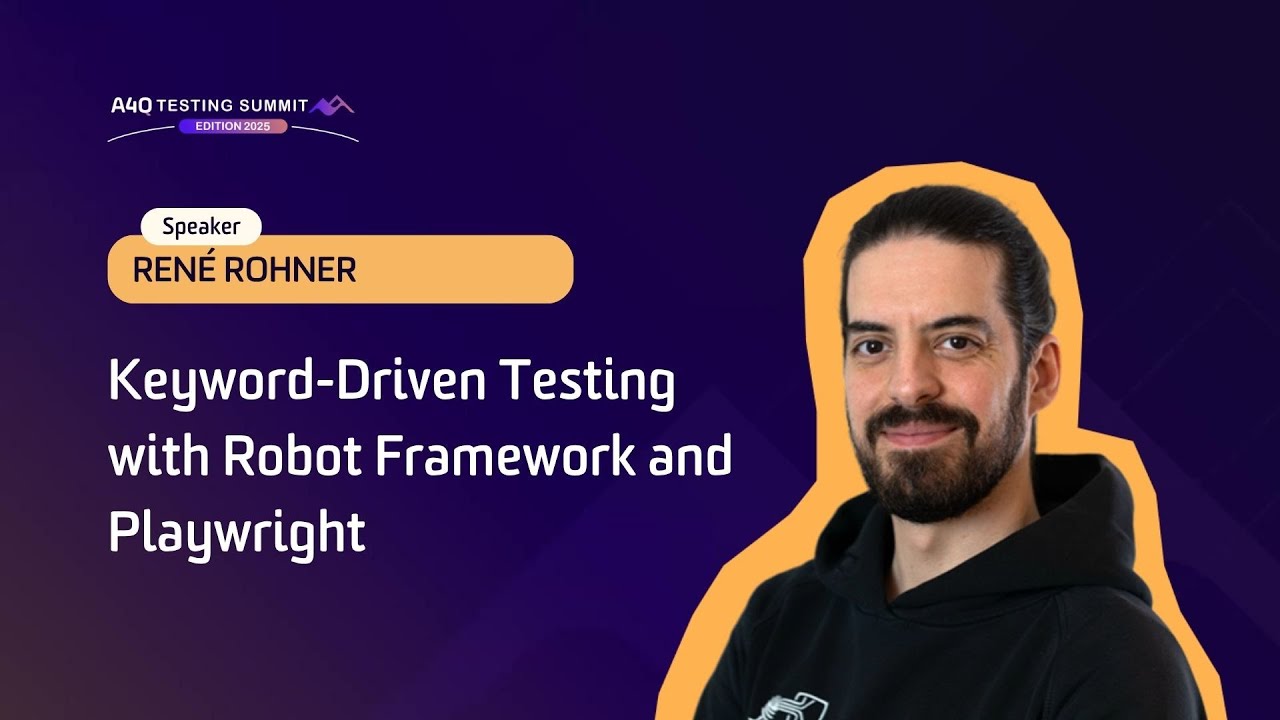 A4Q Testing Summit 2025 - Keyword-Driven Testing with Robot Framework and Playwright