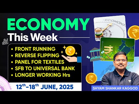Economy This Week: Weekly Current Affairs for UPSC Prelims & Mains 2025–26 | Shyam Kaggod | IAS Exam
