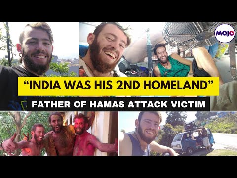 Israel-Hamas War | "My Son Really Liked India, He Visited 3 Times" | Father Of Hamas Victim on Mojo