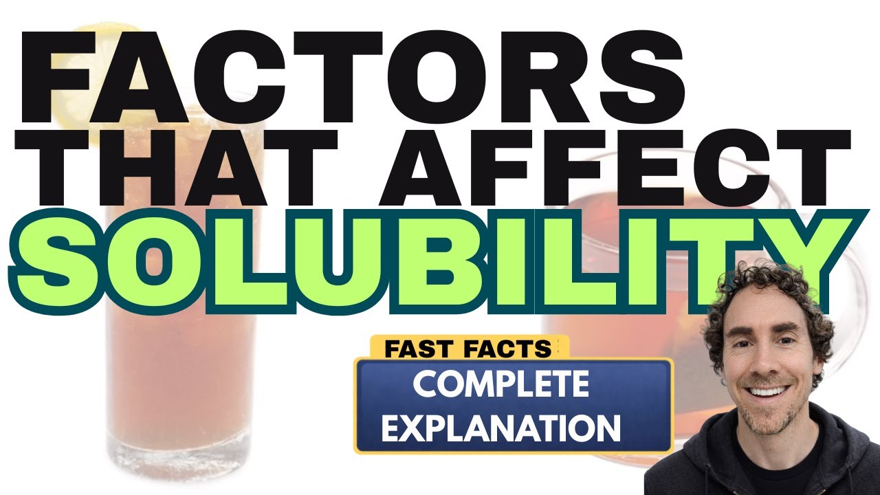 Factors That Affect Solubility (Chemistry)