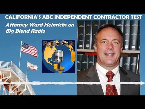Big Blend Radio: Ward Heinrichs - California's ABC Independent Contractor Test
