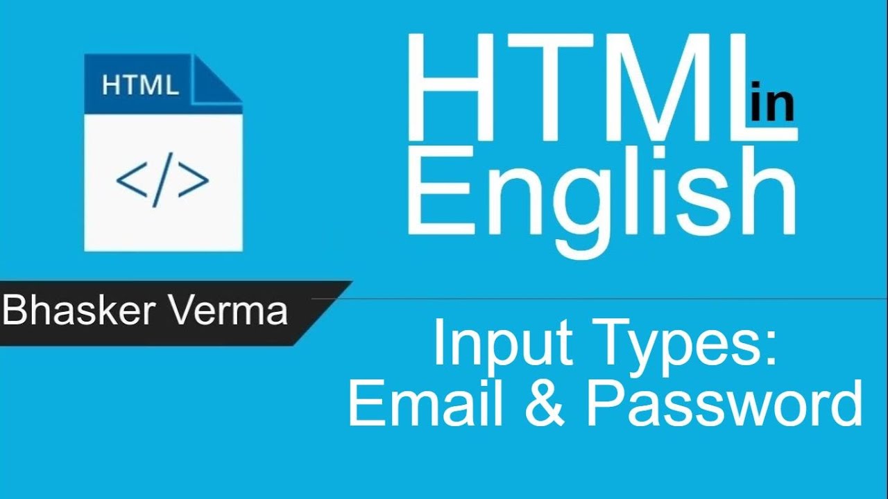 HTML tutorial for beginners in English #27| Input Types : Email and Password