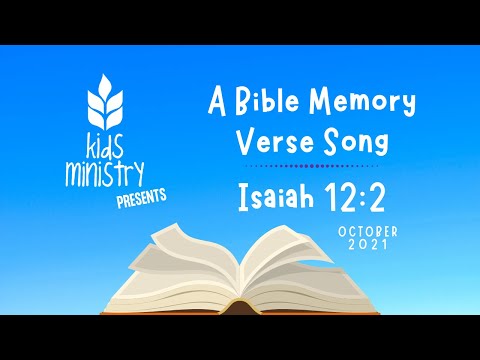 The Lord is My Strength | Isaiah 12:2 | Bible Memory Verse Song | 10.2021