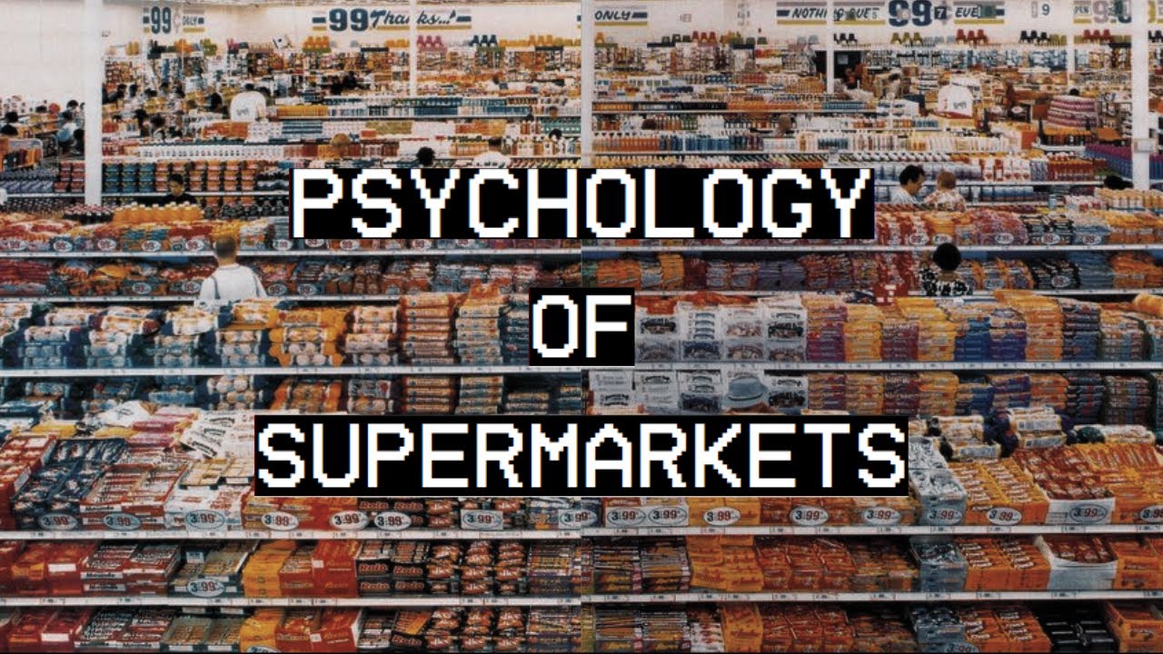 How Grocery Stores Exploit Consumer Psychology