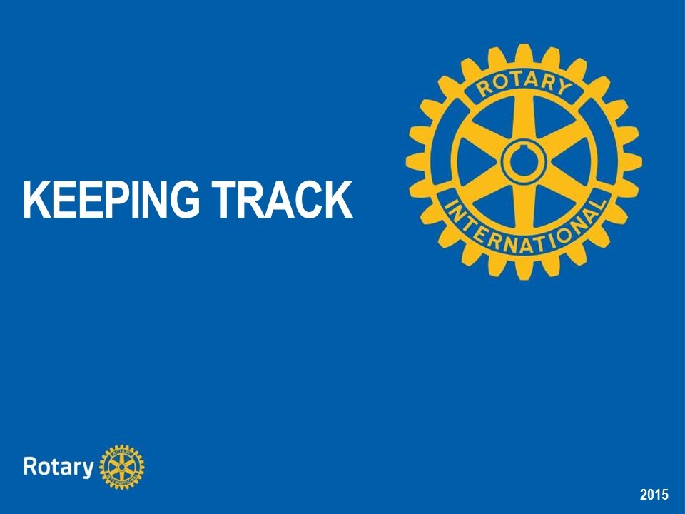 Rotary Foundation Basics - Keeping Track