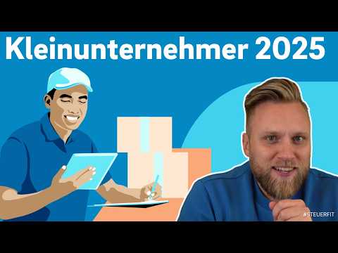 KLEINUNTERNEHMERREGELUNG ab 2025 | Alles was du als KLEINUNTERNEHMER jetzt wissen solltest