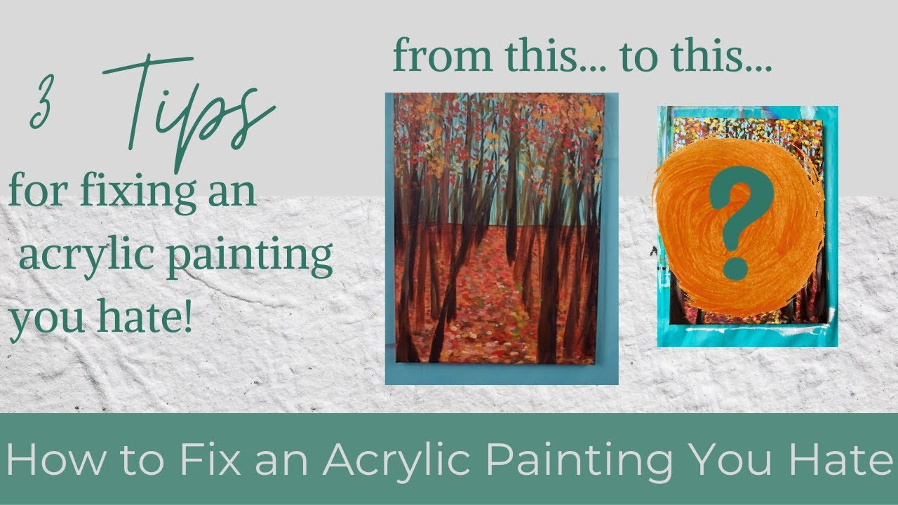 How to Fix a Bad Painting