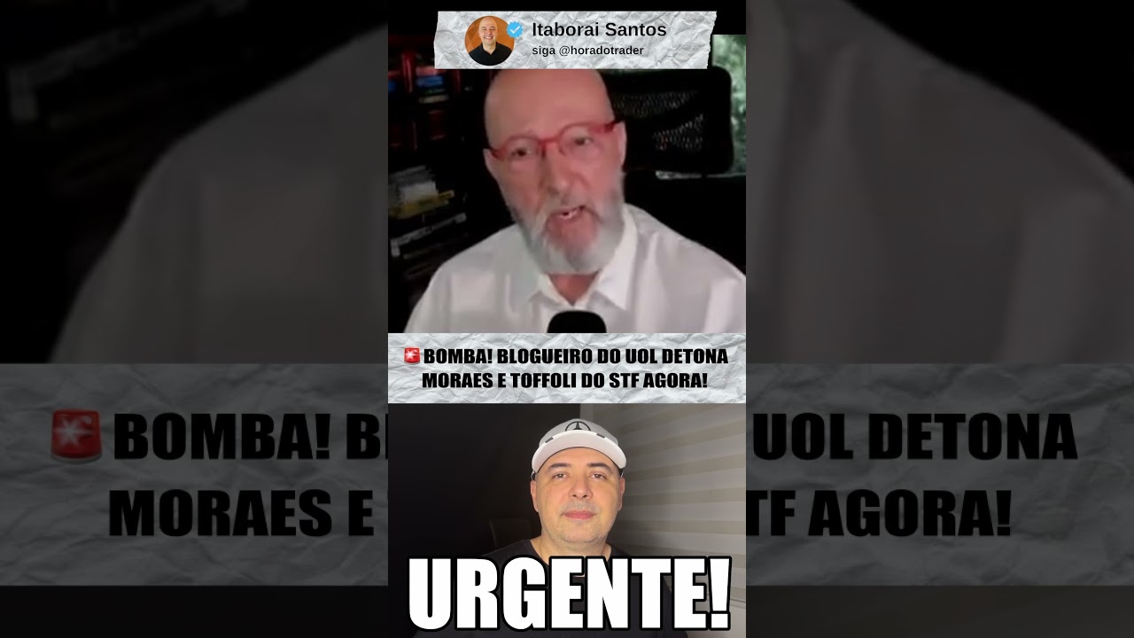 FOCUS ON UOL! BLOGGER SLAMS MORAES AND TOFFOLI AND ACCUSES THE SUPREME COURT OF DEMORALIZATION!