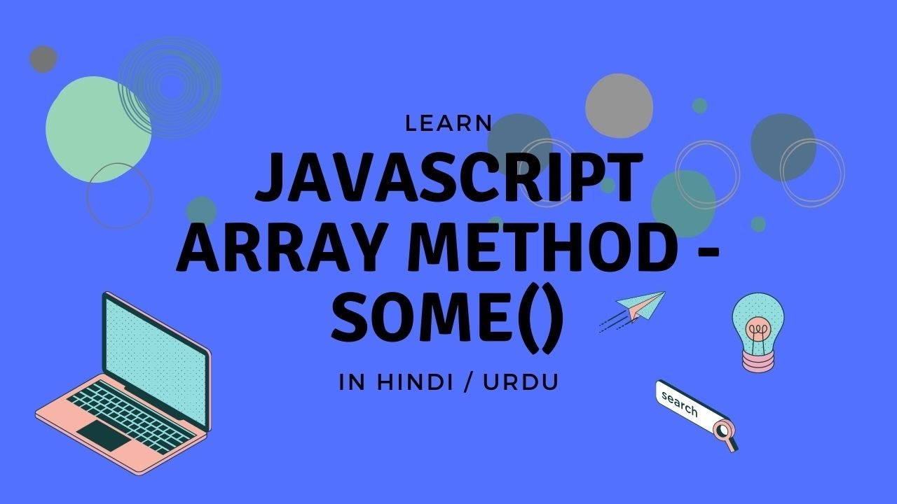 JavaScript Array - Some Method | Tutorial in Hindi / Urdu