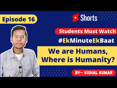 We are Loosing Humanity | YT Shorts| #Shorts | Vishal Kumar
