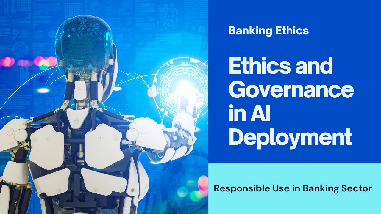 Ethical AI in Banking: Ensuring Fairness, Accountability, and Transparency