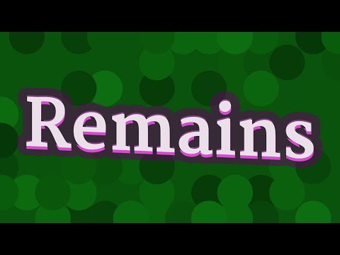 REMAINS pronunciation โข How to pronounce REMAINS