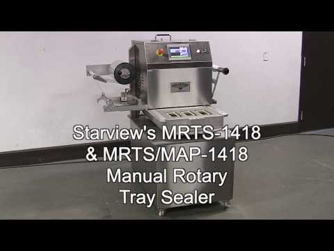 Starview's MRTS -1418 & MRTS/MAP-1418 Rotary Food Tray Sealing Machine