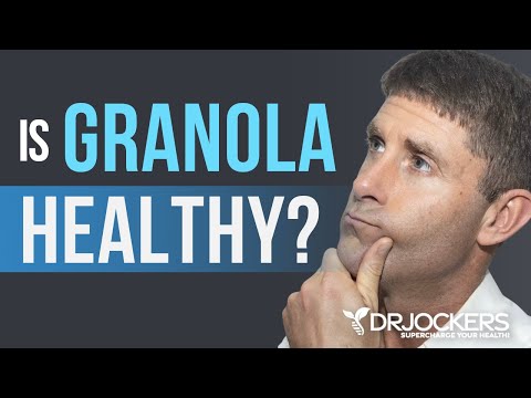 Is Granola Healthy? - Dr David Jockers