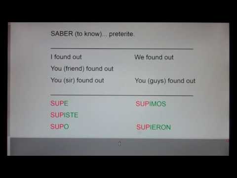 SABER (to Know) preterite forms: supe, supiste, supo, supimos, supieron...