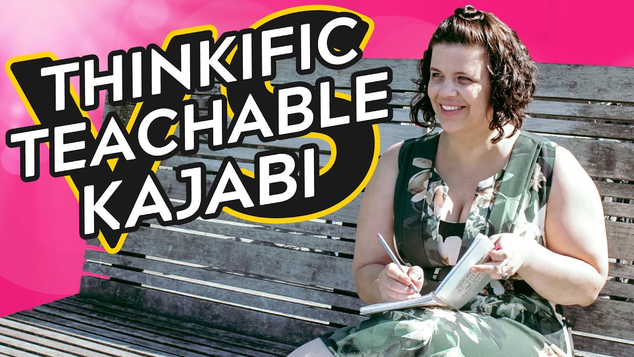 THINKIFIC vs TEACHABLE vs KAJABI | The Best Online Course Platforms