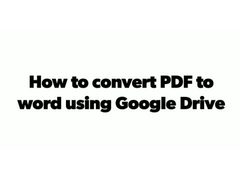 How to convert PDF to word using Google Drive