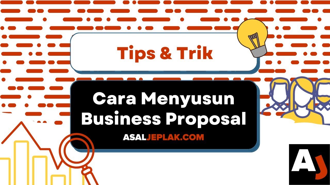 Cara Menyusun Proposal Bisnis / Business Proposal