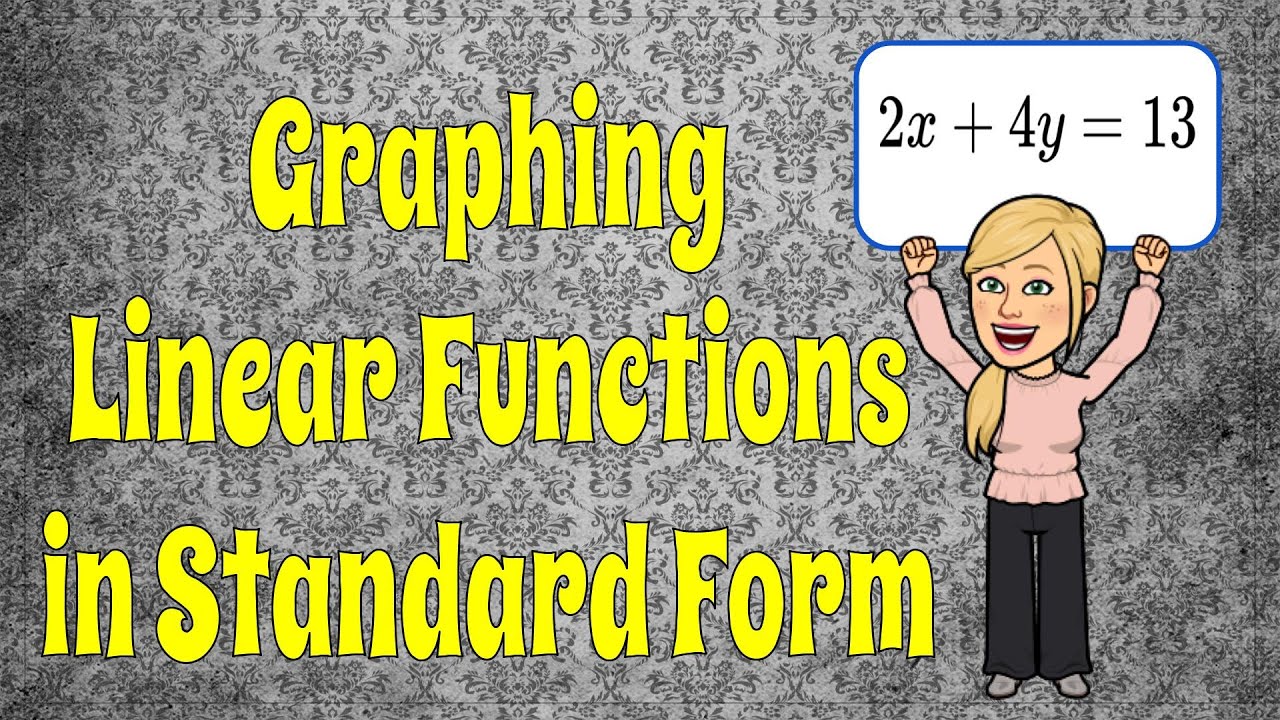Graphing Linear Functions in Standard Form | HS.F.IF.C.7 🖤