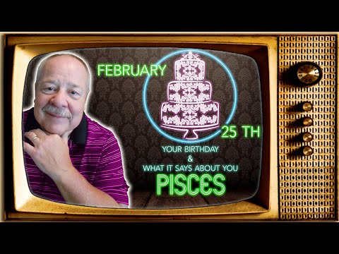 February 25th Pisces? This Astrology video is all about you. Send a unique Birthday Card!