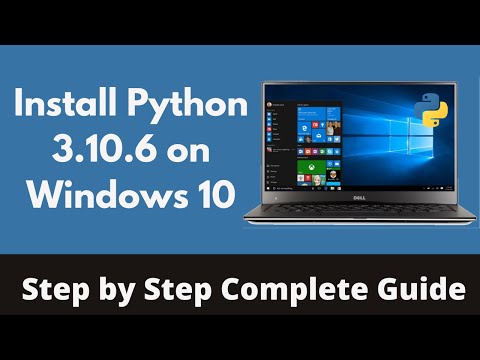 How to Install Python 3.10.6 on Windows 10 (With Python Path Added)