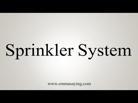 How To Say Sprinkler System