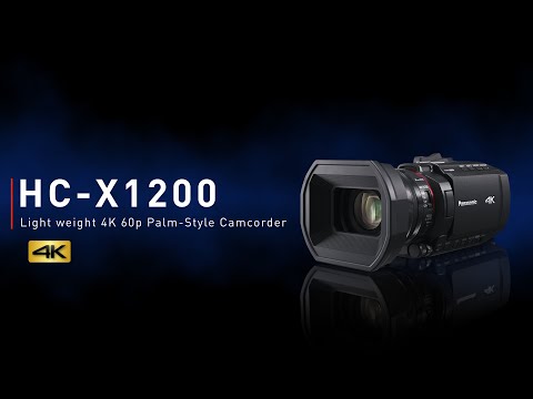 Introducing Panasonic HC-X1200 4K 60p Camcorder