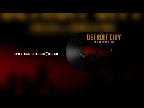 2BLESS X @dimelomic (DETROIT CITY) AUDIO VIZUALIZER