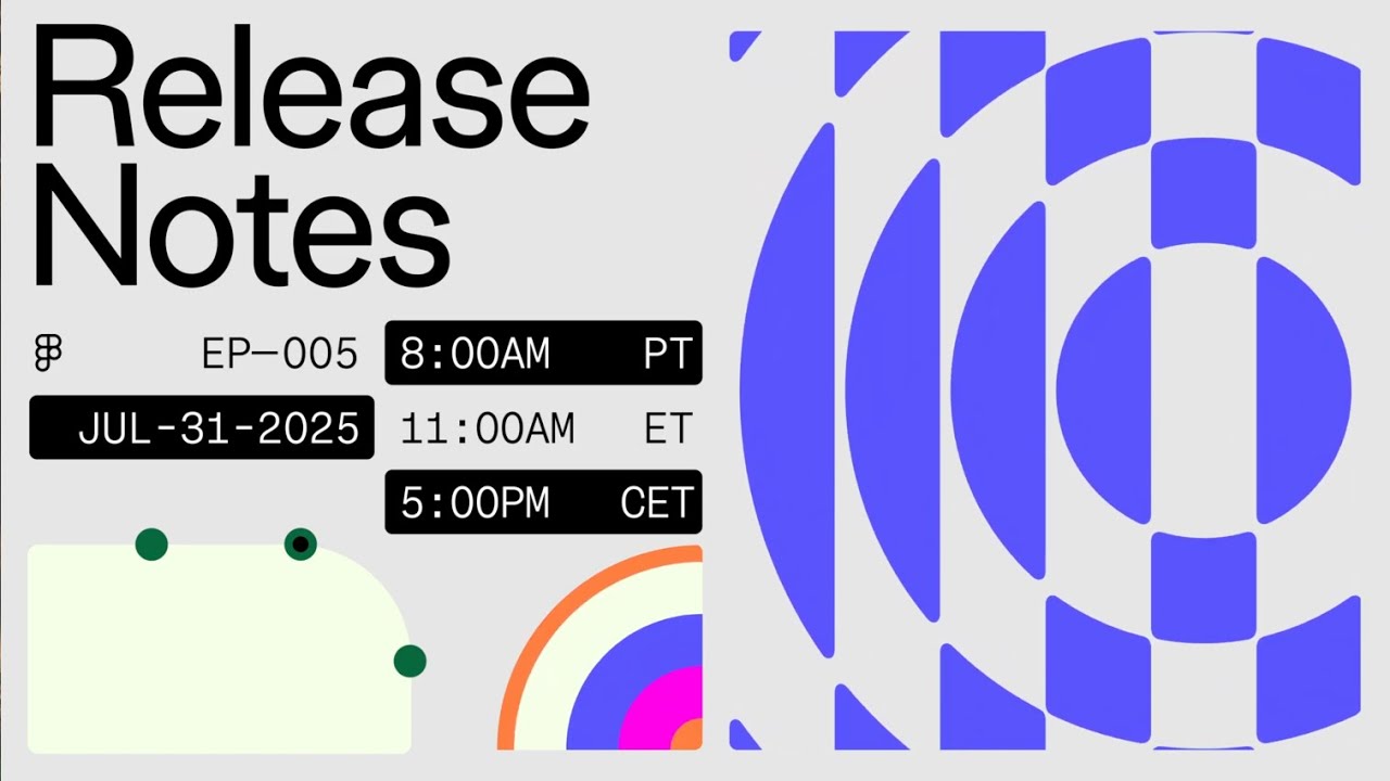 Release Notes 2025: July Edition | Figma