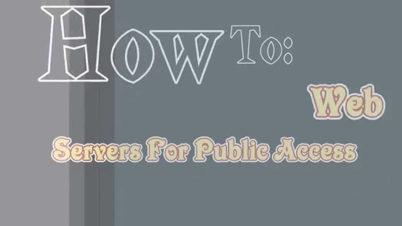 How To Configuring Virtual Web Server For Public Access