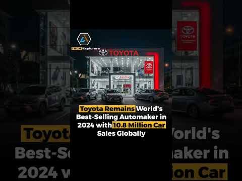 Toyota Remains World's Best-Selling Automaker in 2024 with 10.8 Million Car Sales Globally #technews