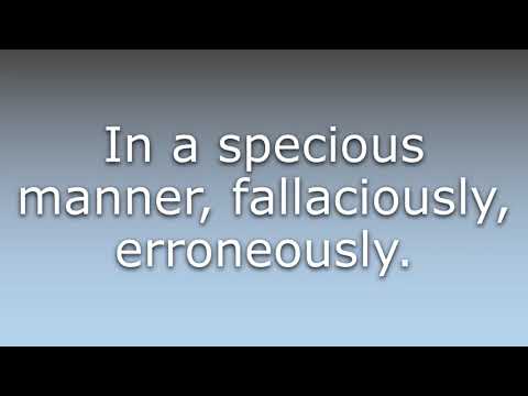 What does Speciously mean?