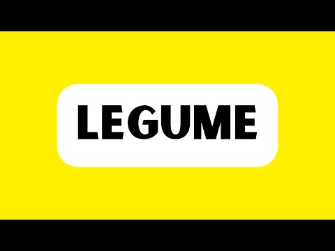 How to Pronounce Legume (Correctly)