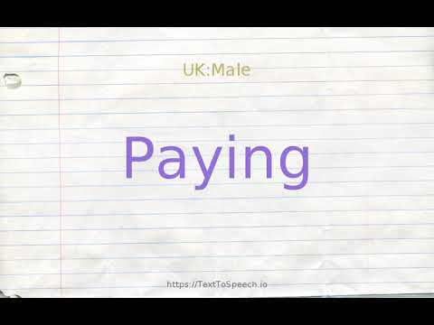 How to pronounce paying