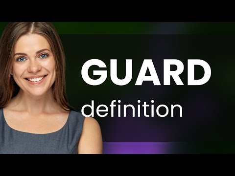 Guard | definition of GUARD