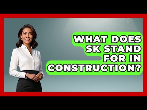 What Does SK Stand For In Construction? - Civil Engineering Explained