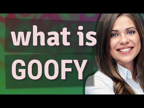 Goofy | meaning of Goofy