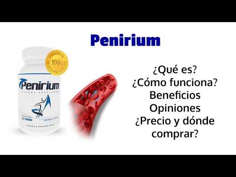 Penirium ¿Cómo funciona el alargamiento del pene con estas pastillas ...