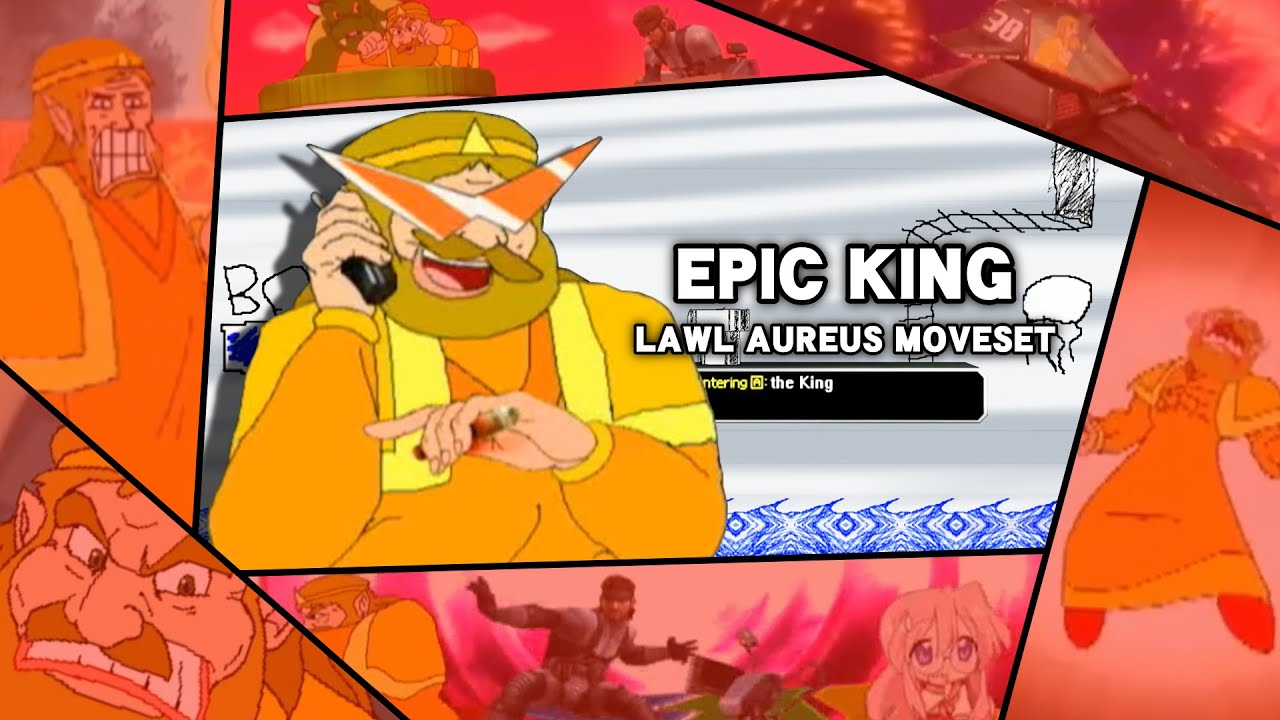 Smash Bros Lawl Aureus Moveset - Epic King (The King's Epic Adventure)