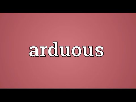 Arduous meaning #arduous