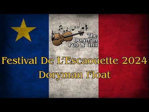 2024 Doryman Float Video - Parade du Festival de L'Eascaouette.