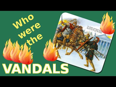 What is Vandalism? Who were the Vandals? Where did the Vandals come from?