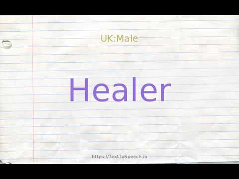 How to pronounce healer