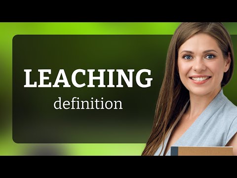 Leaching — what is LEACHING definition