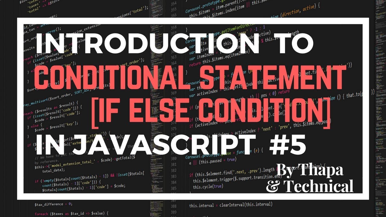 JavaScript Tutorials in Hindi Part 5: if else statement in JavaScript | conditional statements in JS