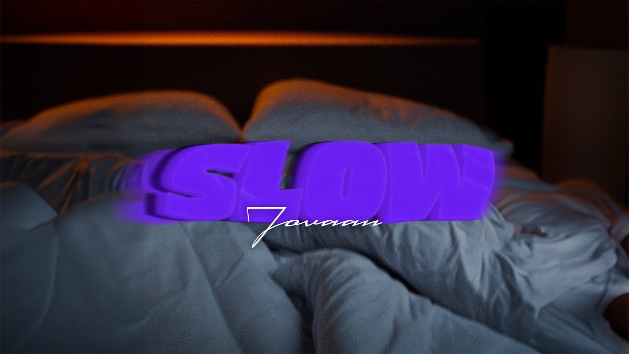 Jovaan - SLOW