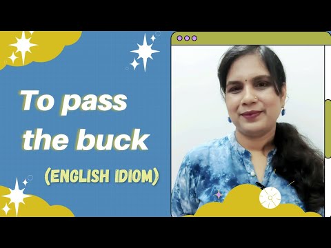To pass the buck | English Idiom